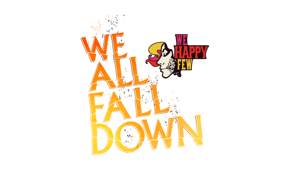 We Happy Few - We All Fall Down on GOG.com
