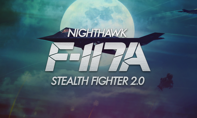 F-117A Nighthawk Stealth Fighter 2.0 | Gamers Unchained